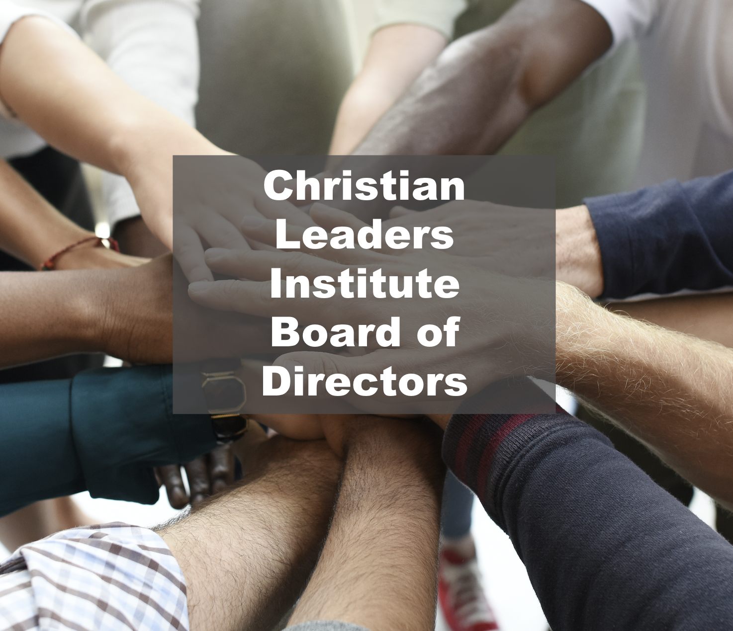 Christian Leaders Institute Board of Trustees - Free Christian Classes