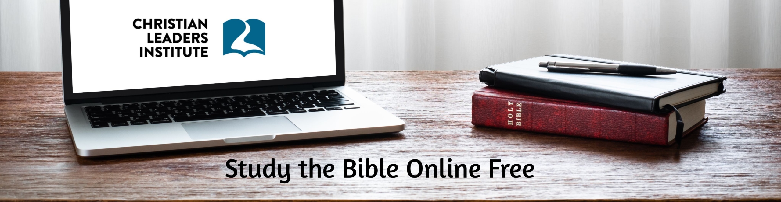 Study the Bible Online - Christian Leaders Institute