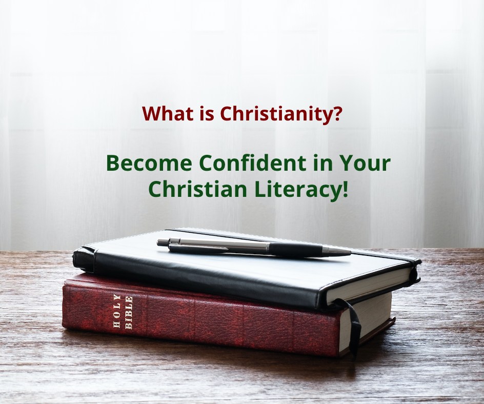 What is Christianity? - Christian Literacy Resources and Tools