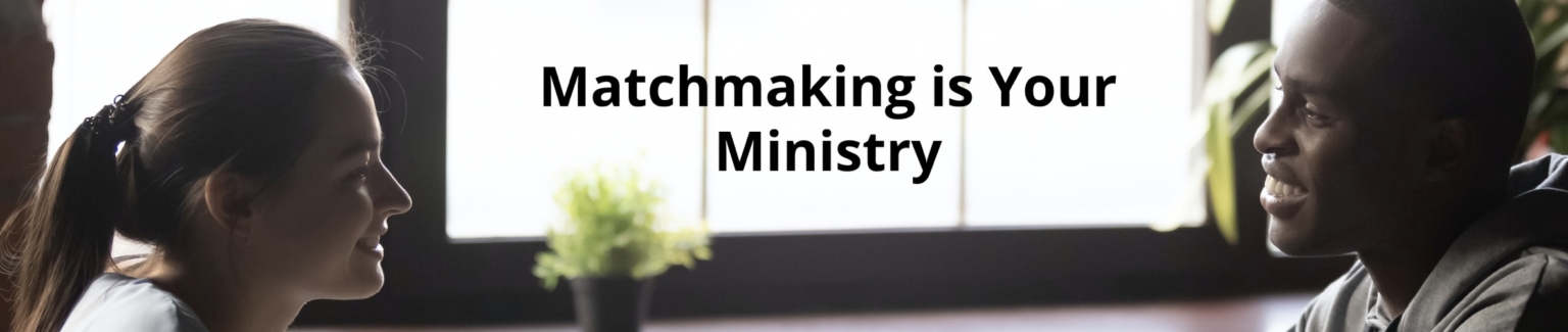 Matchmaker Training Program - Christian Leaders Institute