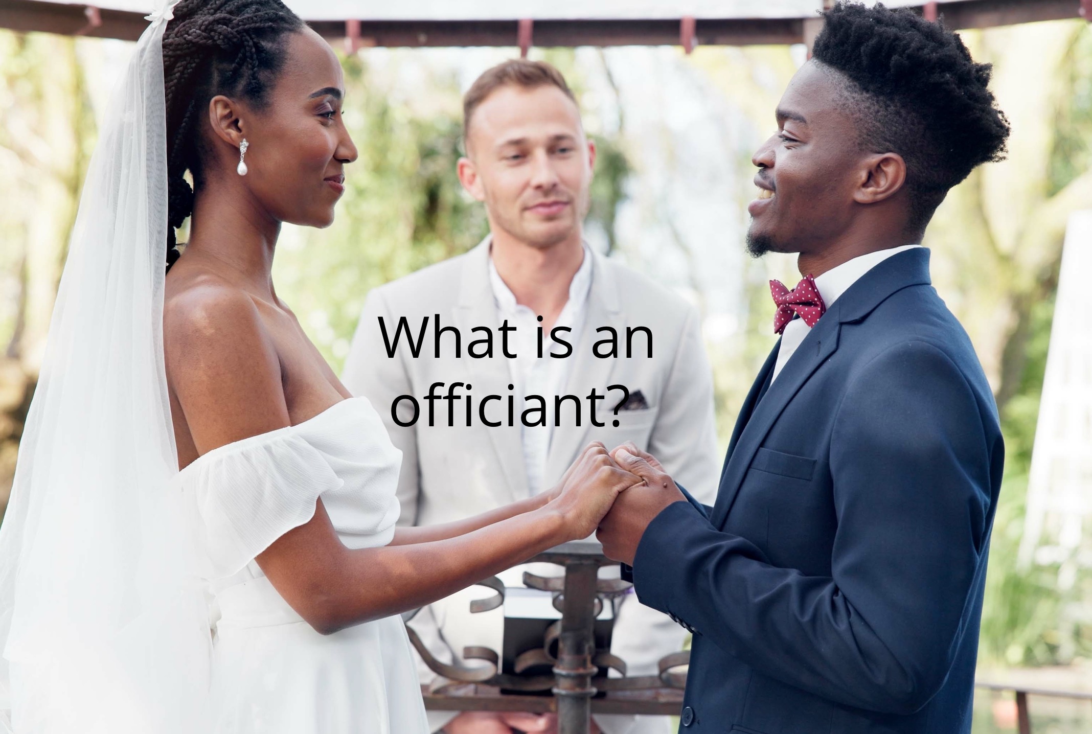 What is an officiant? - Christian Leaders Institute